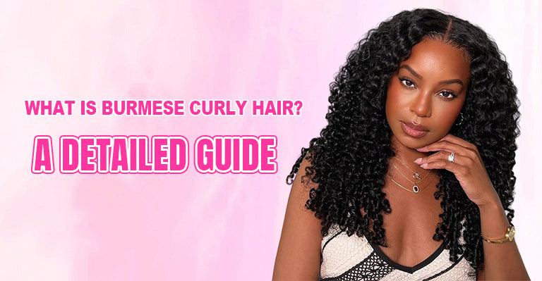What is Burmese Curly Hair - A Detailed Guide – CurlyMe Hair